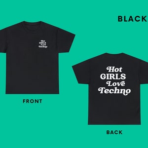 Hot Girls Love Techno Shirt, Techno Shirt, Music Festival Outfit, Rave ...