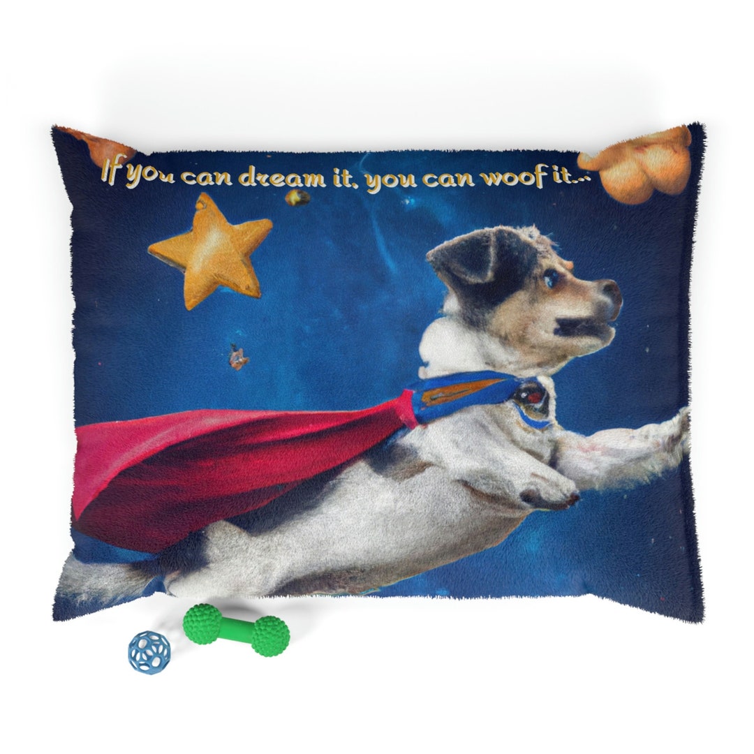 If You Can Dream It You Can Woof It... Pet Bed/pillow - Etsy