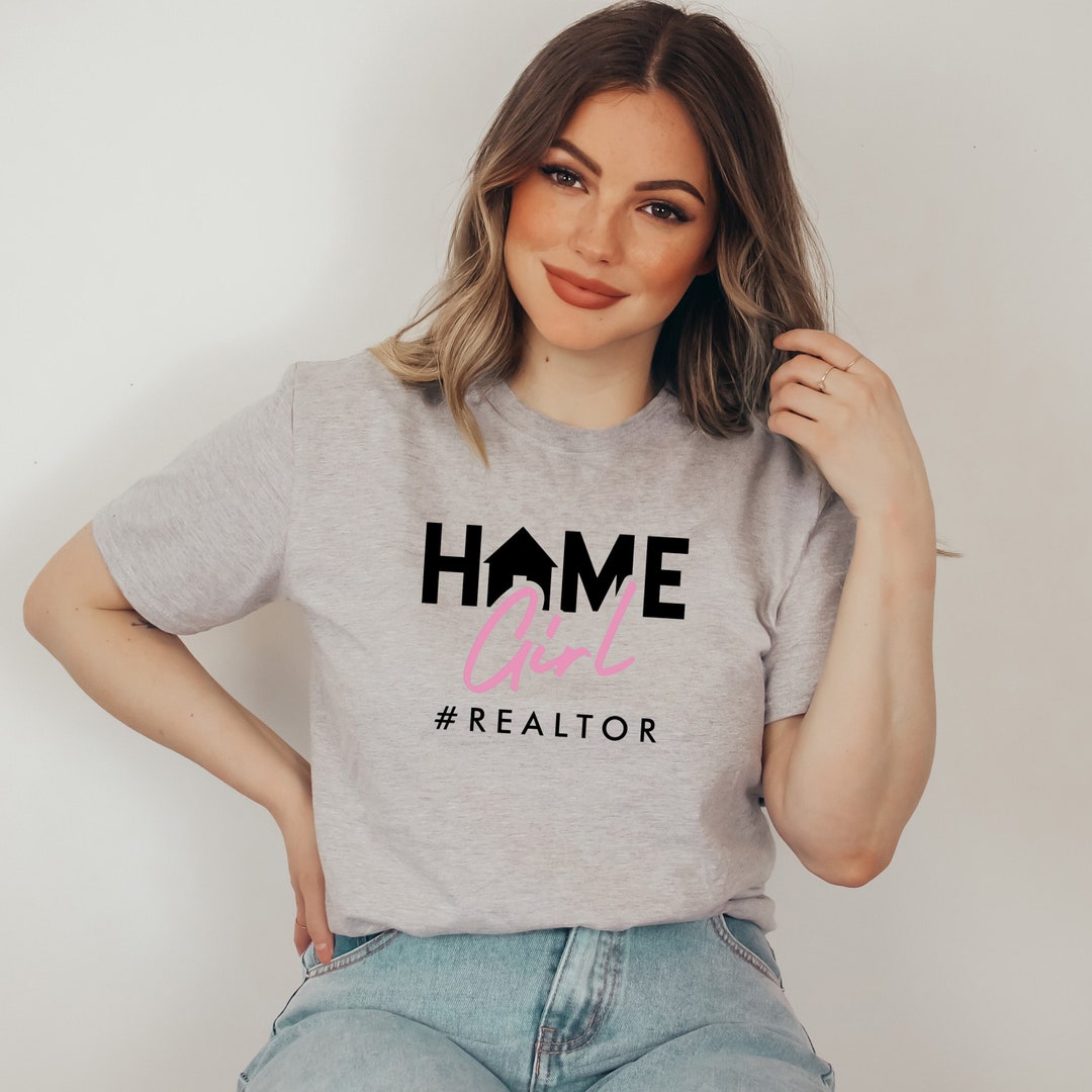 Realtor Shirt for Women, I'm Your Home Girl Shirt, Real Estate Shirt ...