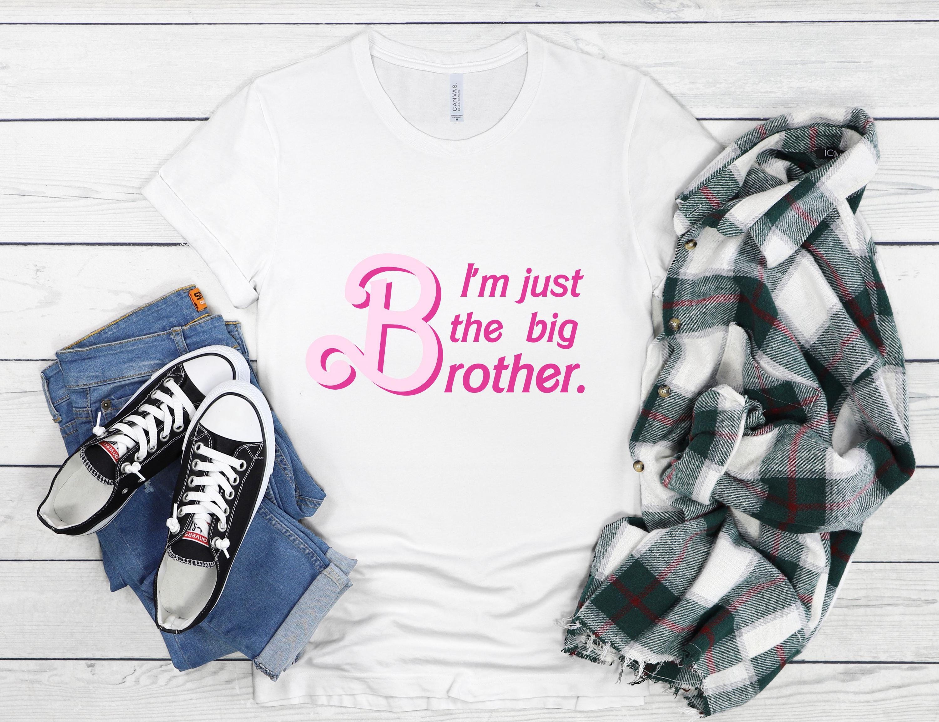 PNG SVG I’m Just the Big Brother, Pink Movie Trendy Vibes, Dreamhouse ...