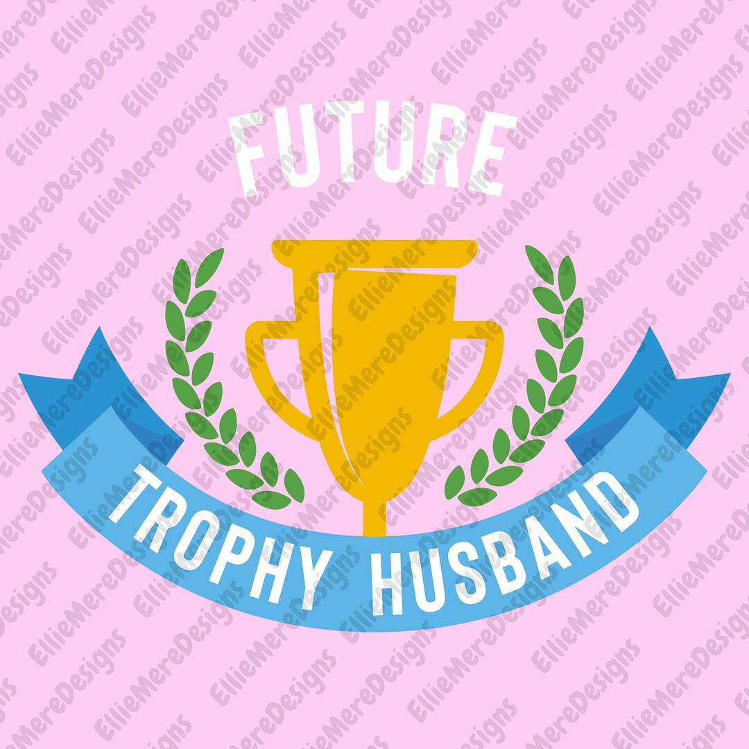 PNG Future Trophy Husband, Funny Sarcastic Gym Workout Digital Download ...