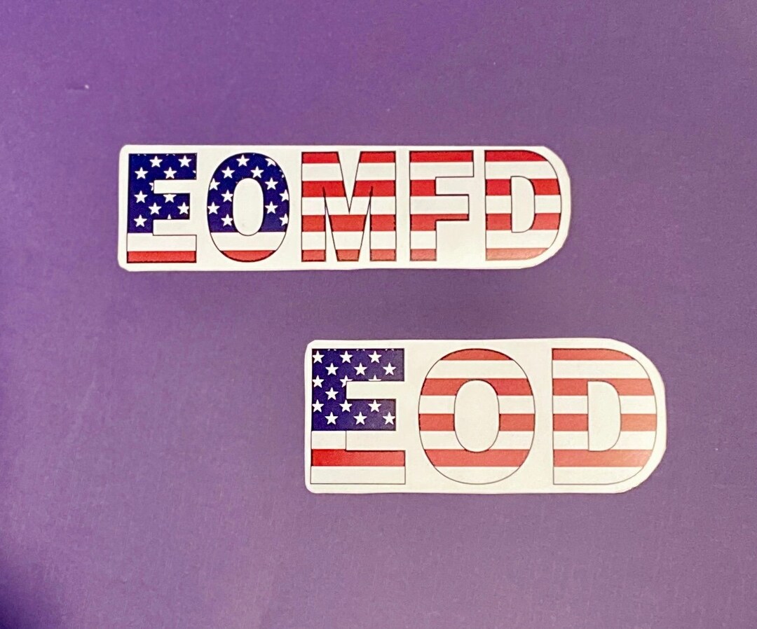Patriotic EOD Sticker | EOMFD Flag | Stars and Strips Forever | Bomb ...