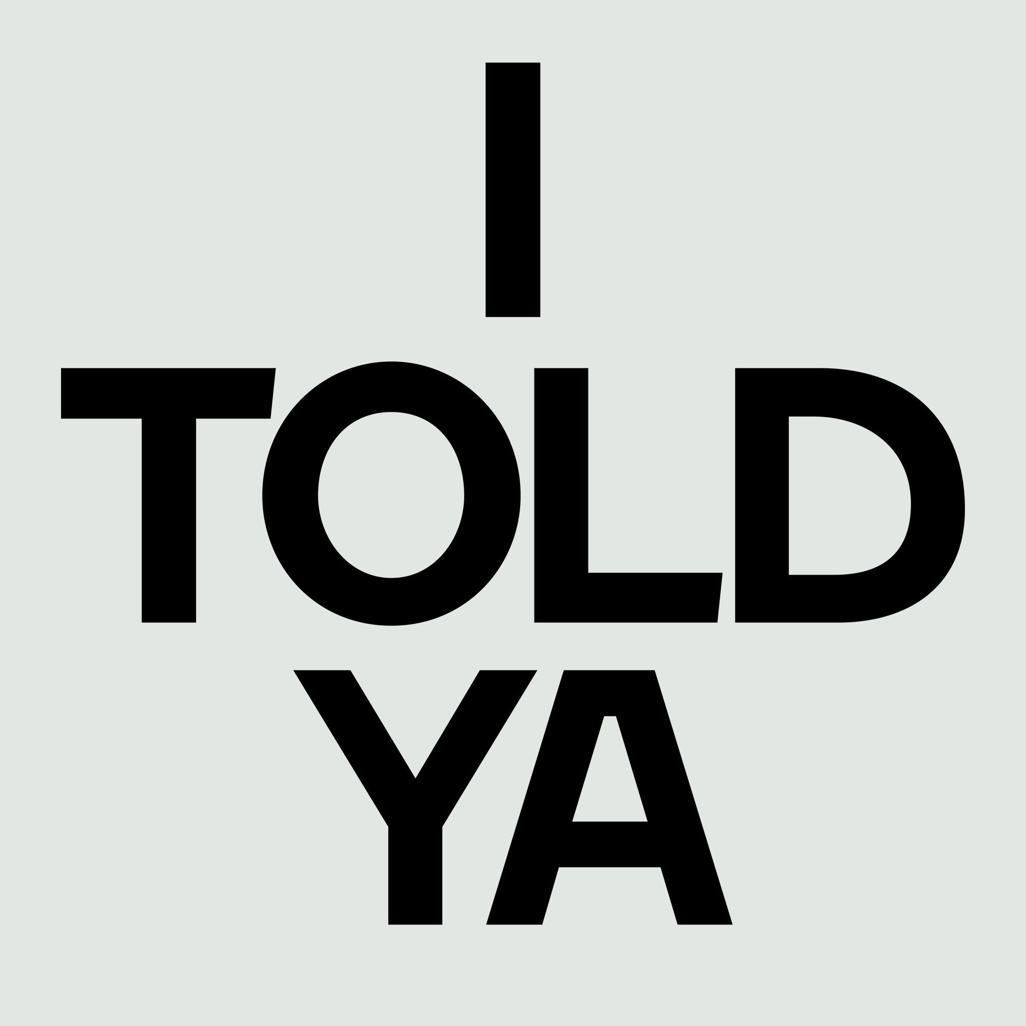 Transparent Retro I Told Ya Meme Quote Tshirt Graphic Movie Quote Apparel Shop Retro Vintage Tee ...