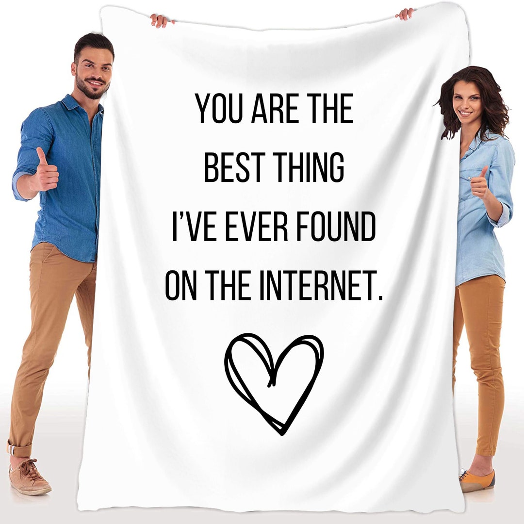 You Are the Best Thing I Ever Found on the Internet Minky - Etsy