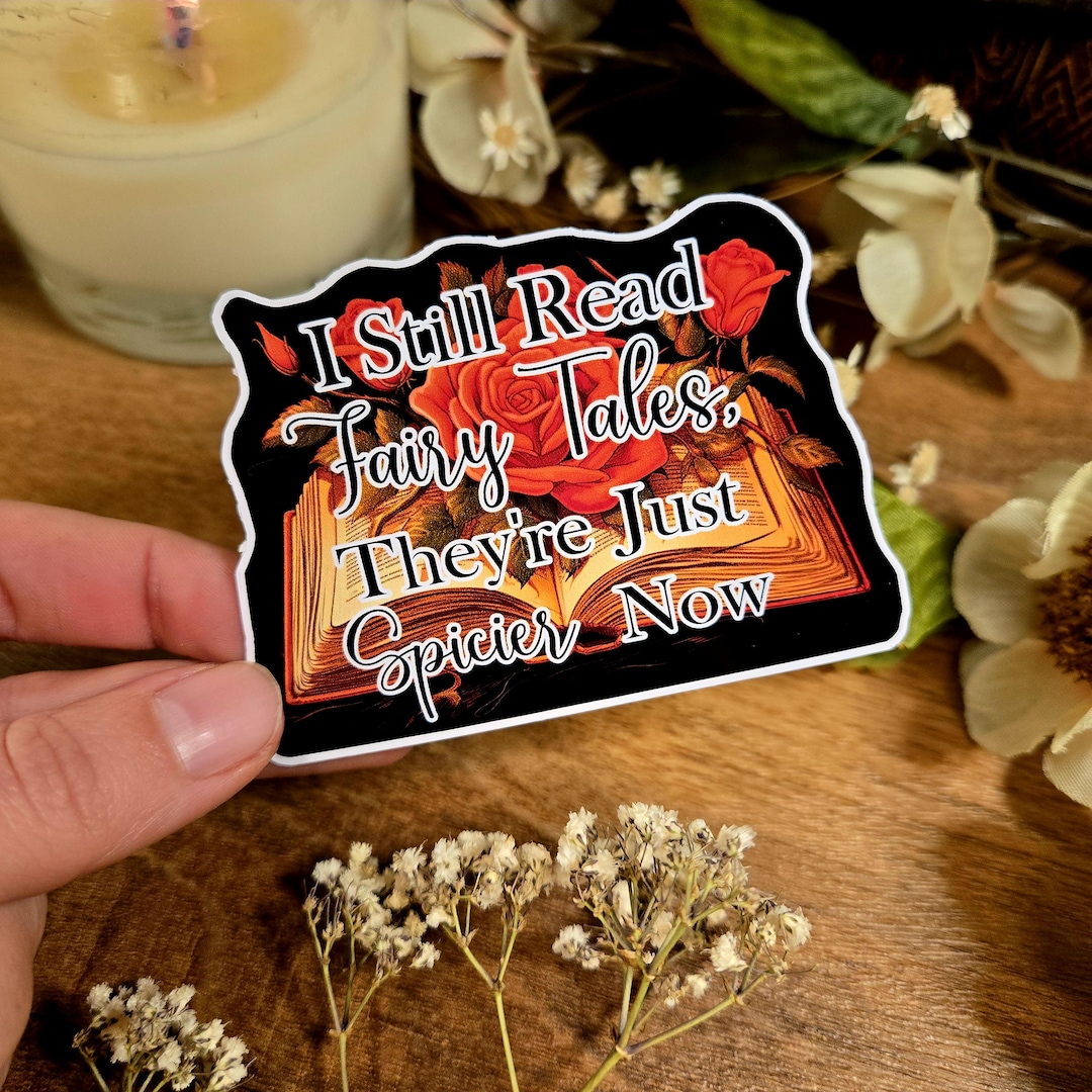 I Still Read Fairy Tales They're Just Spicy Now, Bookish, Reader ...