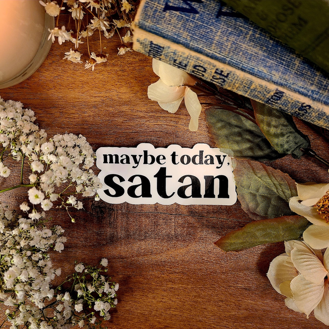 Maybe Today Satan, Not Today Satan, Hail Satan, Rainbow, Black and Red ...