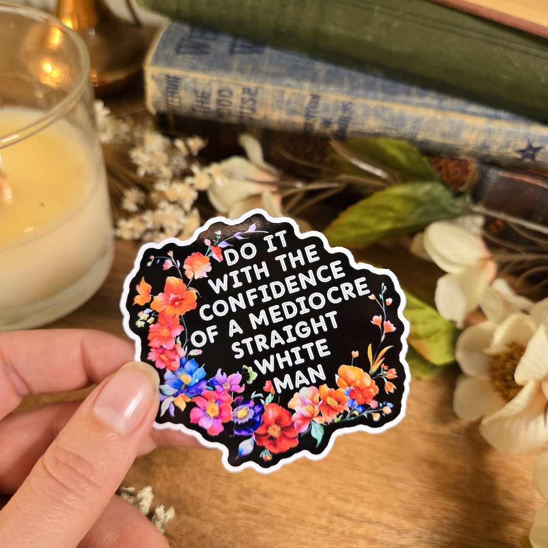 Confidence Quote Vinyl Sticker: Funny Feminist Laptop Decal - Etsy