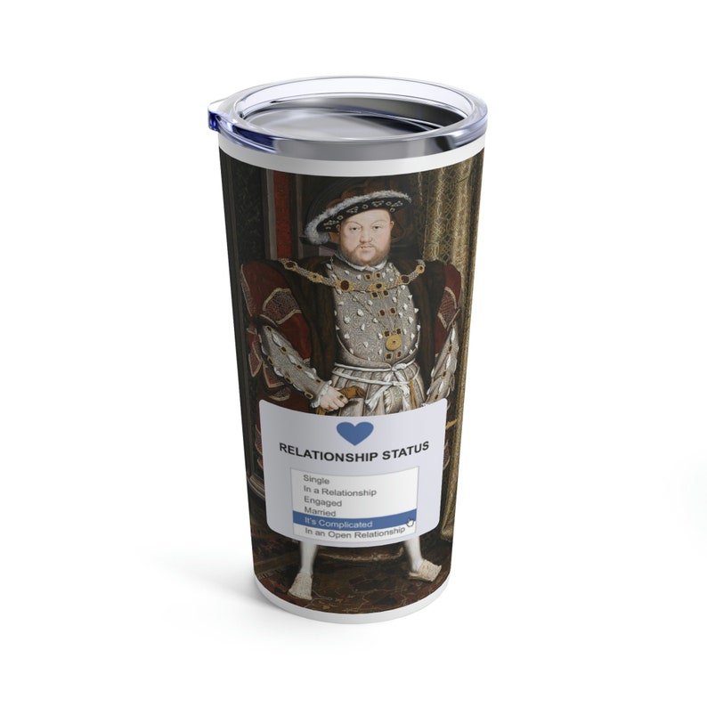 Henry VIII "it's Complicated" Relationship Status Tumbler - 20oz ...