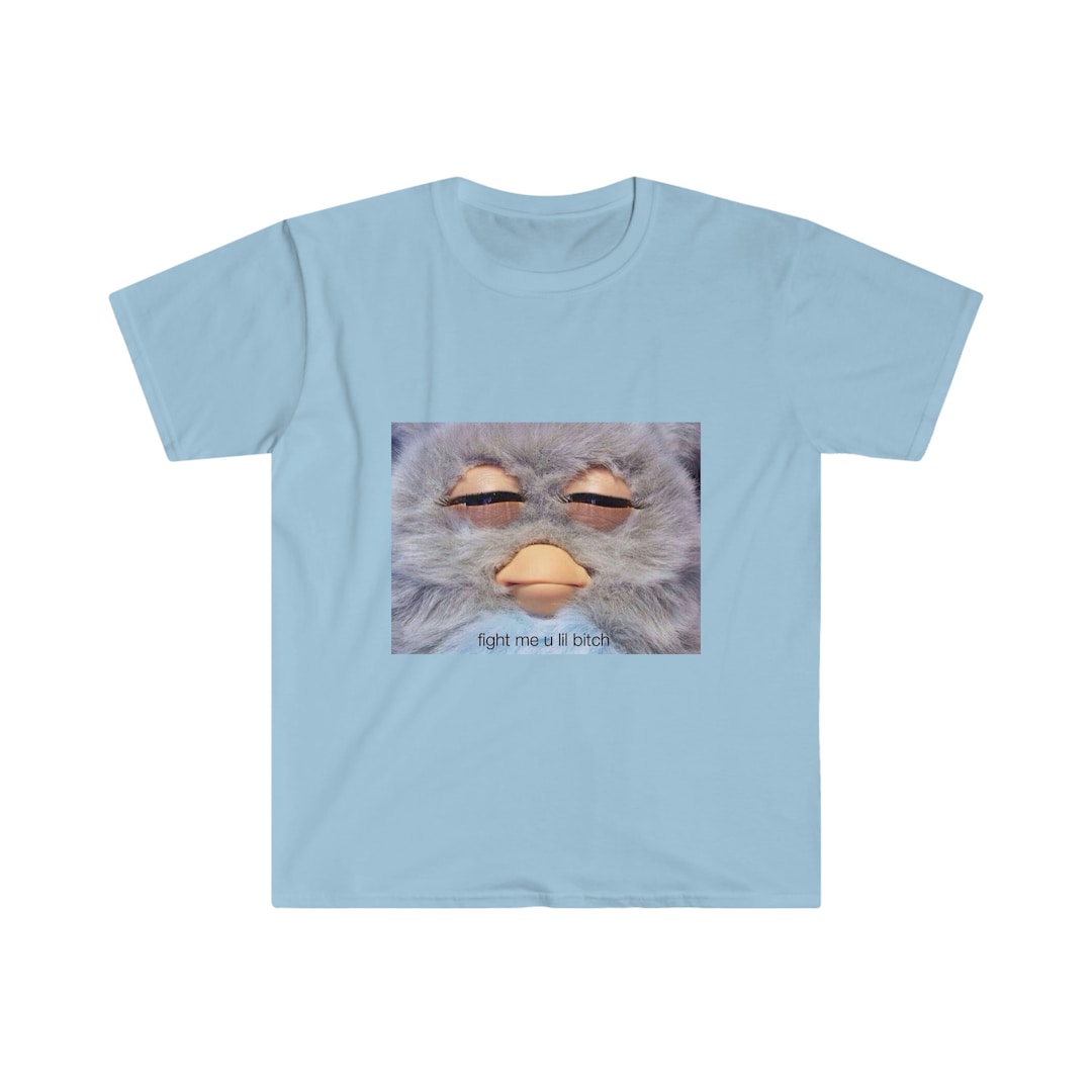 Furby Fight Me Meme Unisex T-shirt - Etsy