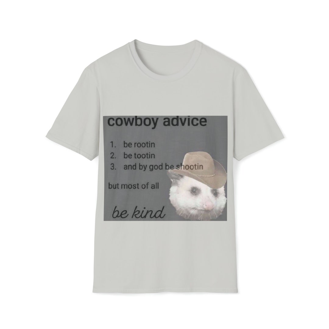 Cowboy Advice Meme Unisex T-shirt - Etsy