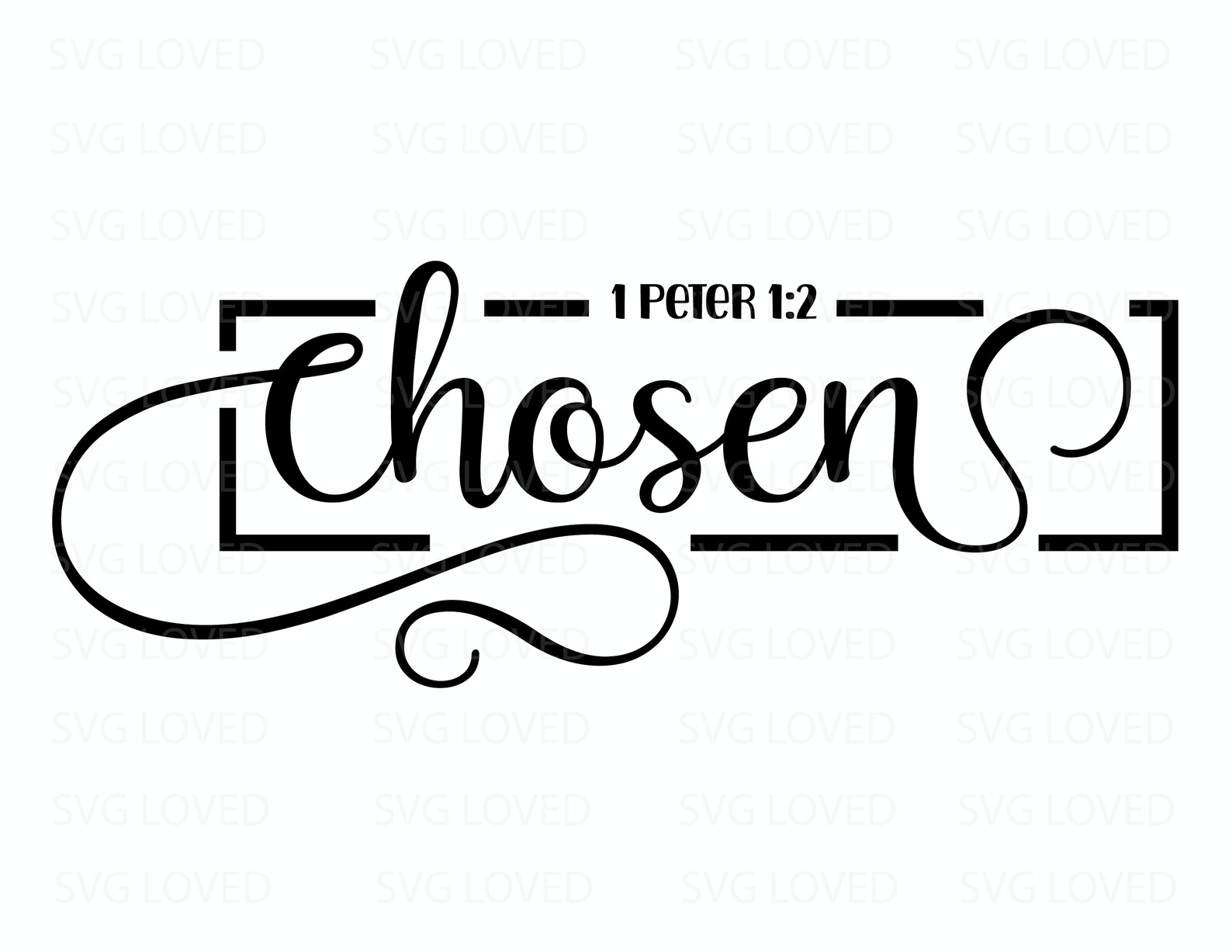 Chosen SVG PNG EPS | Bible Verse Svg | God Svg | Scripture Svg | Love ...