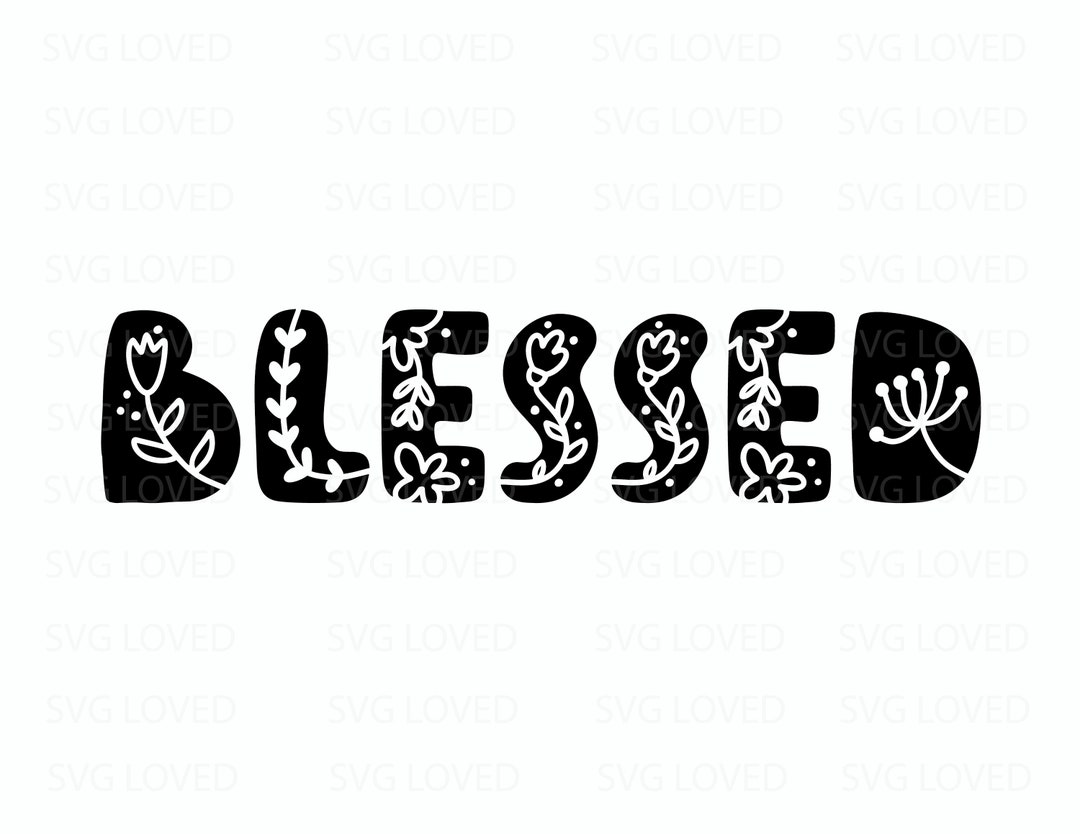 Blessed SVG PNG EPS | Bible Verse Svg | God Svg | Scripture Svg | Love ...