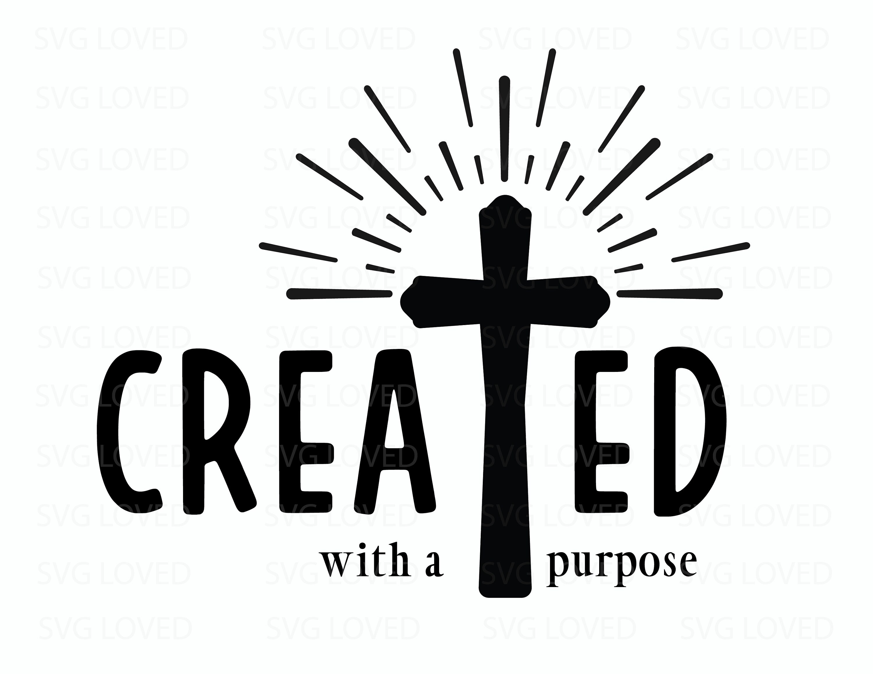 SVG PNG EPS | Created With A Purpose | Cross Svg | Christian Svg ...