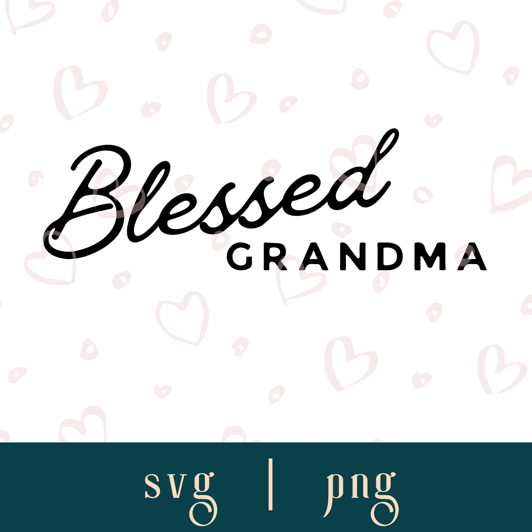 Blessed Grandma Png, Blessed Grandma Svg, Blessed Grandma, Grandma ...