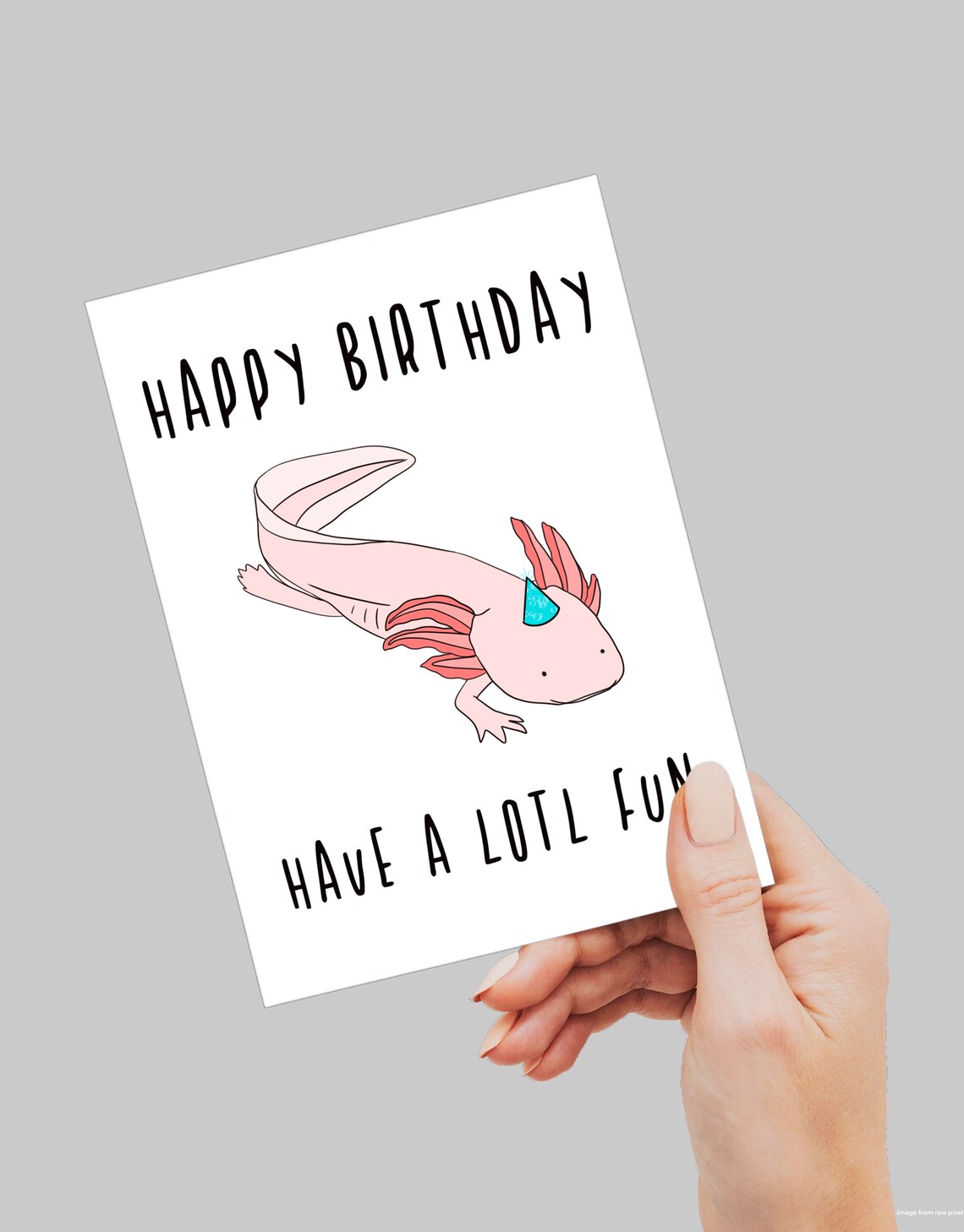 Axolotl Birthday Card Funny Axolotl Card Printable Birthday Cards for ...