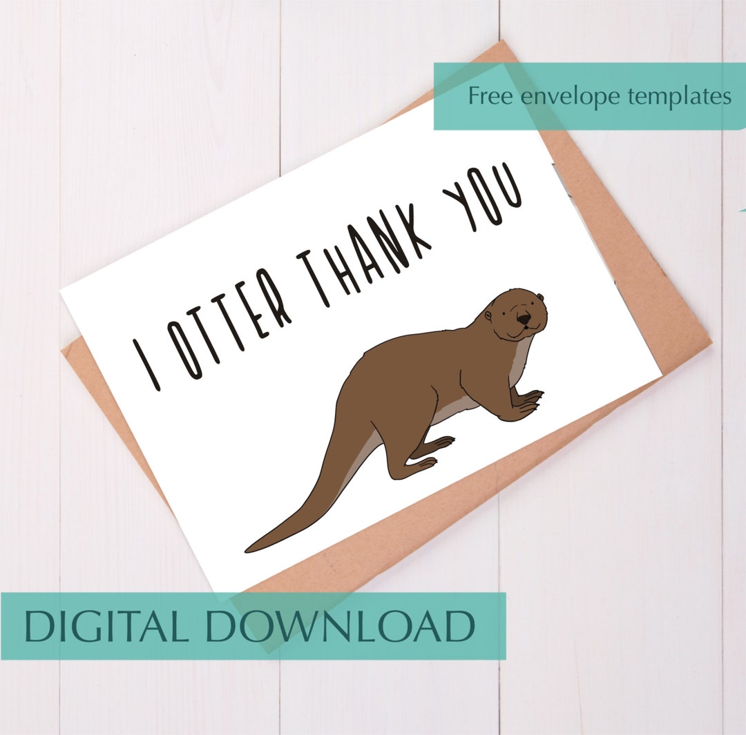 Funny Otter Thank You Card: Pun Appreciation Gift (digital Download) - Etsy