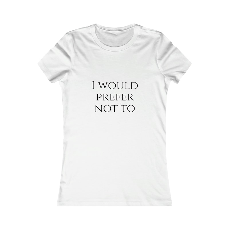 "i Would Prefer Not To" - Etsy