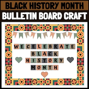 Black History Month Bulletin Board Kit | We Celebrate Black History ...