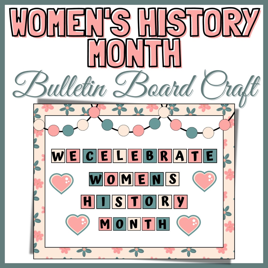 Women’s History Month Bulletin Board Kit | We Celebrate Women’s History ...