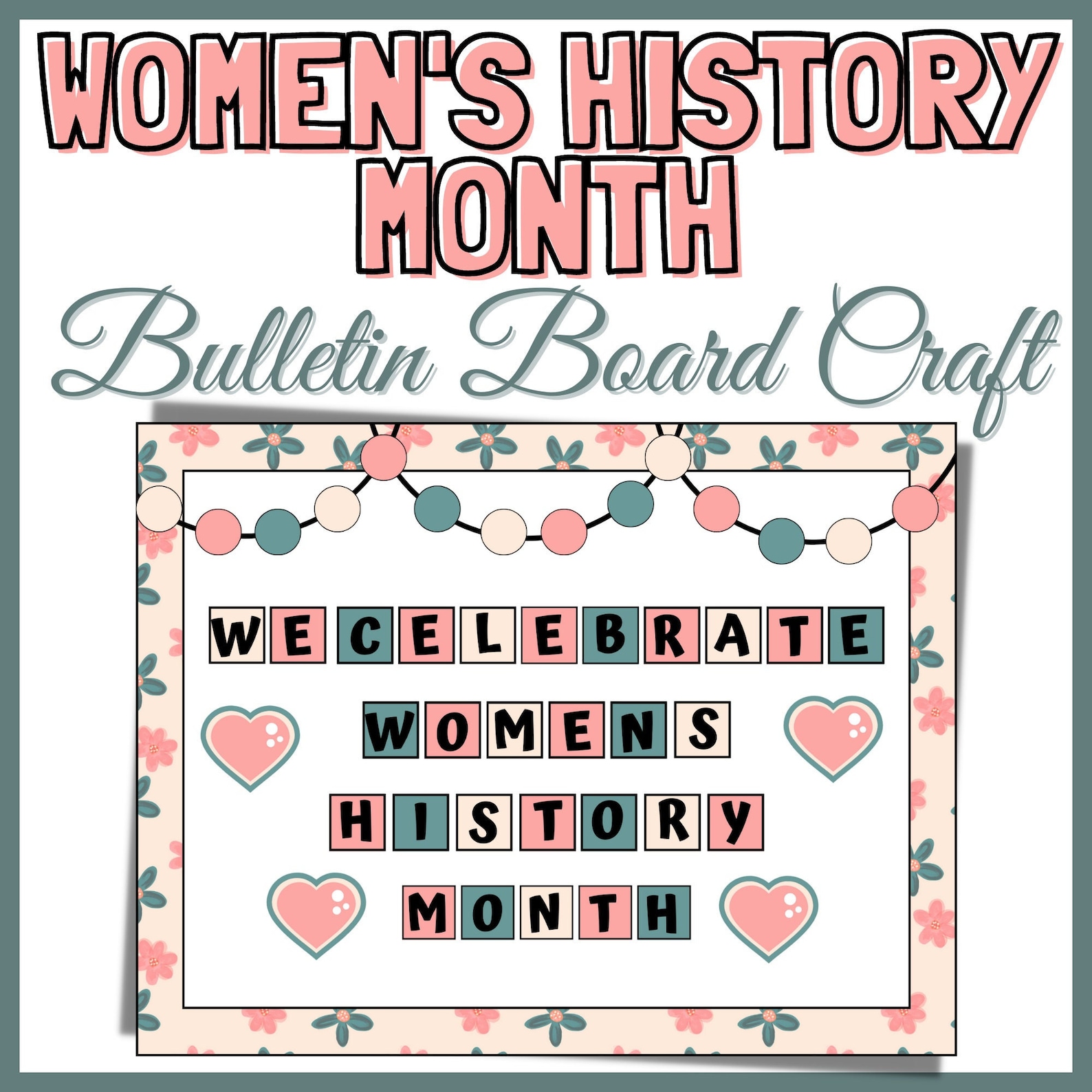 Women’s History Month Bulletin Board Kit | We Celebrate Women’s History ...