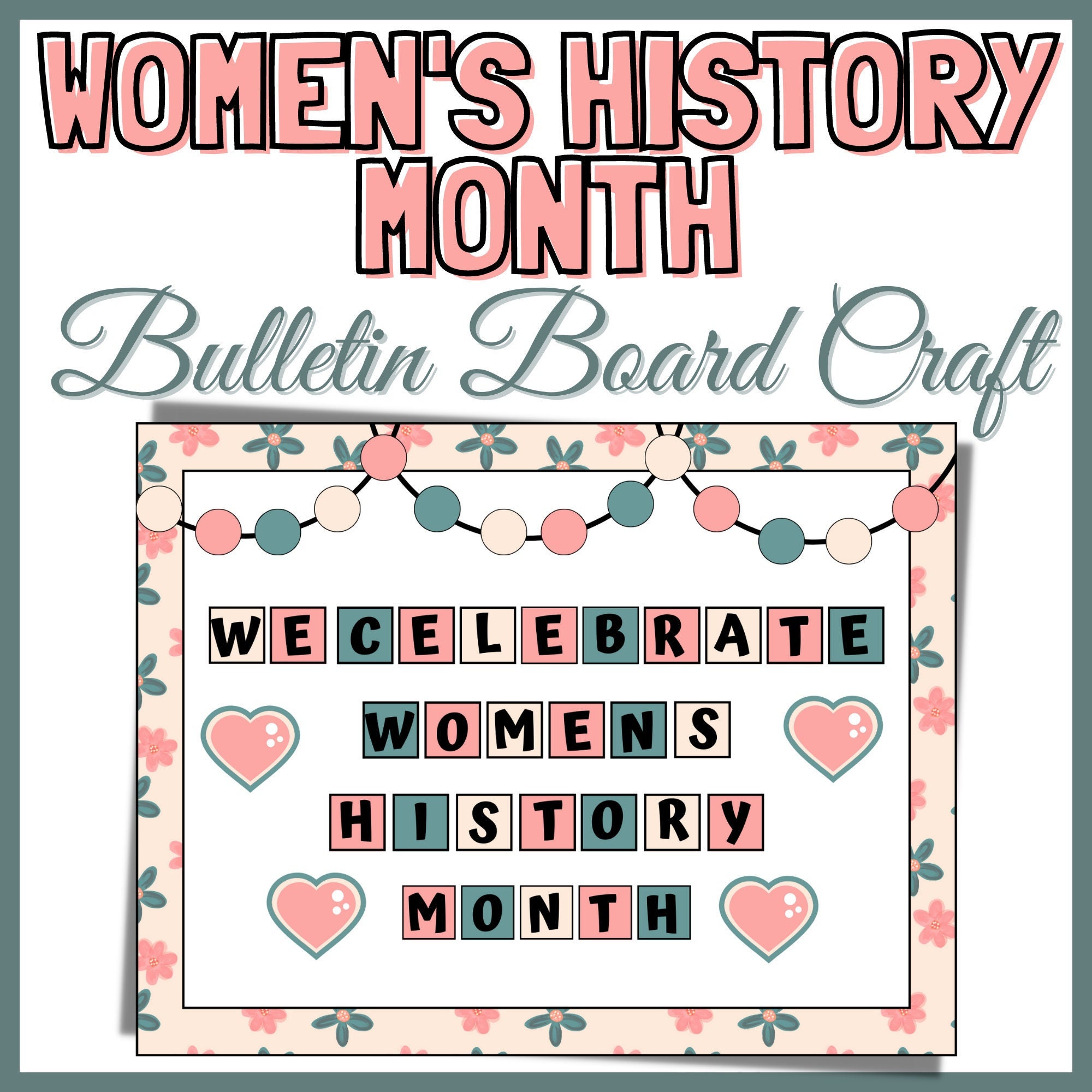 Women’s History Month Bulletin Board Kit | We Celebrate Women’s History Month | Women’s History ...