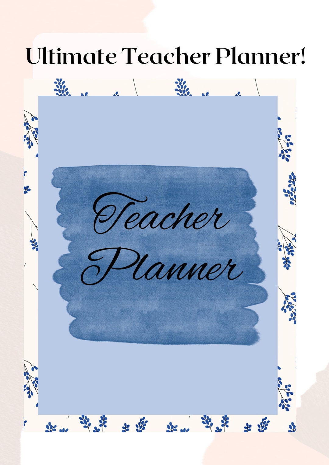 Ultimate Blank Blue Floral Digital Teacher Planner With Stickers ...