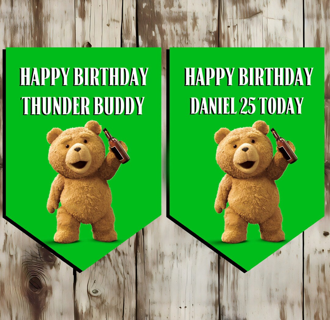 Ted Birthday Bunting, Thunder Buddy , Movie Themed Bunting , Film ...