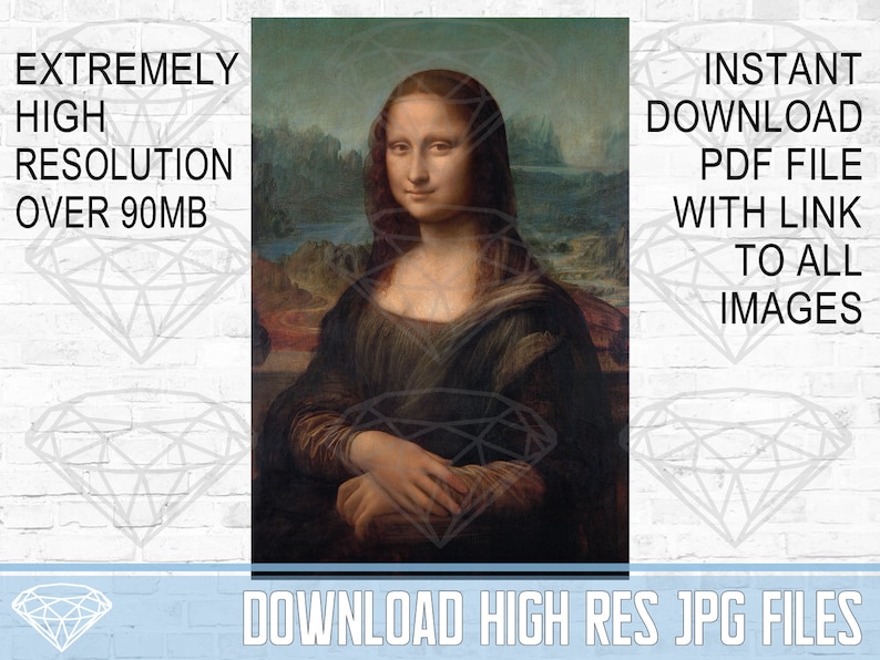 Mona Lisa Highest Resolution Digital Jpg Files | Monalisa Instant ...