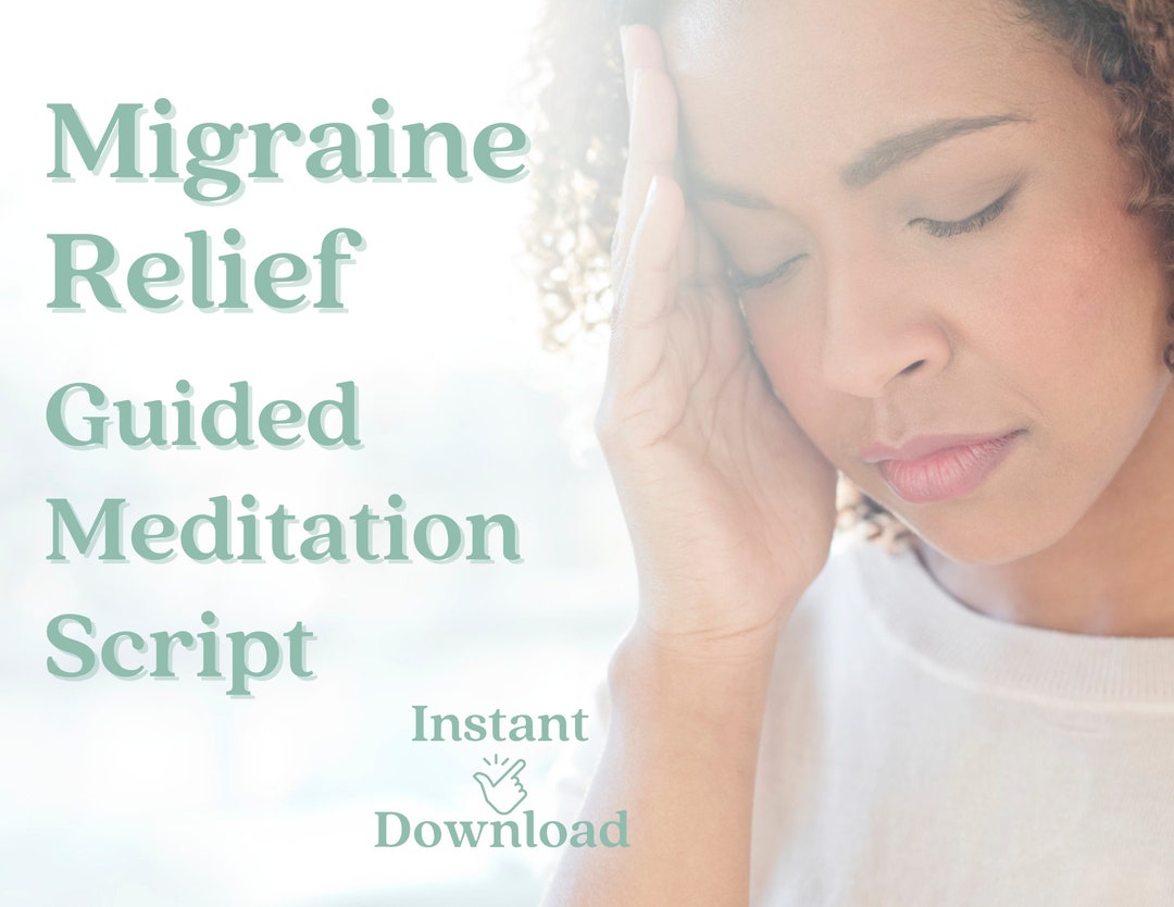 Migraine Relief Meditation Script, Stress Relief, Headache Relief, Self Care, Natural Pain ...