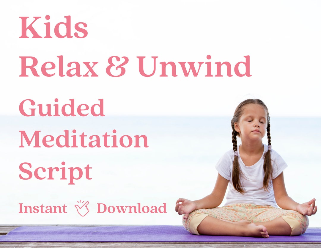 Kids Guided Meditation, Kids Calming Meditation, Relax and Unwind ...