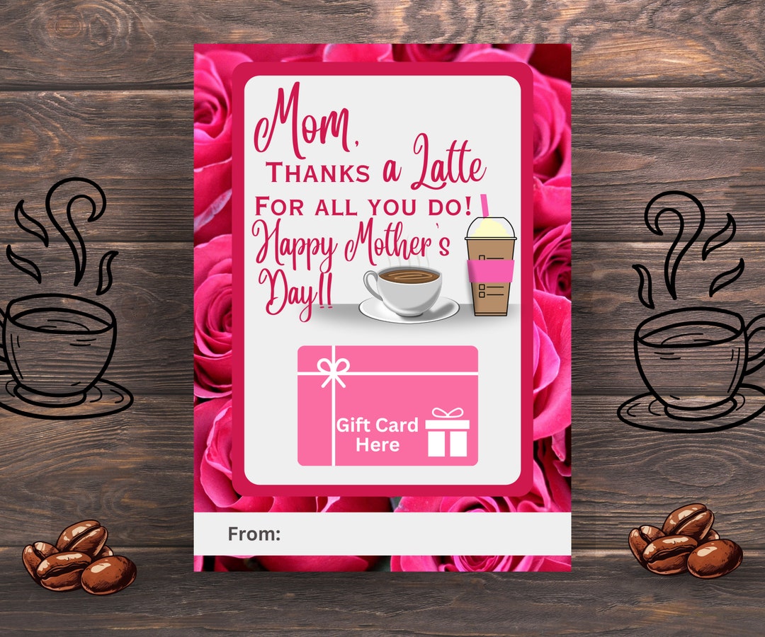 Printable Mother’s Day Coffee Gift Card Holder, Happy Mother’s Day Gift ...
