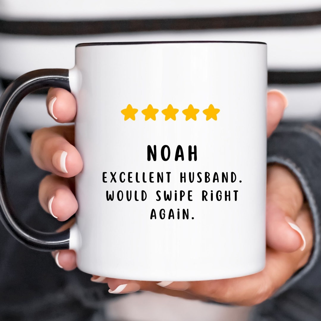 Personalized Swipe Right Husband Mug Valentines Day, Custom Husband Mug ...