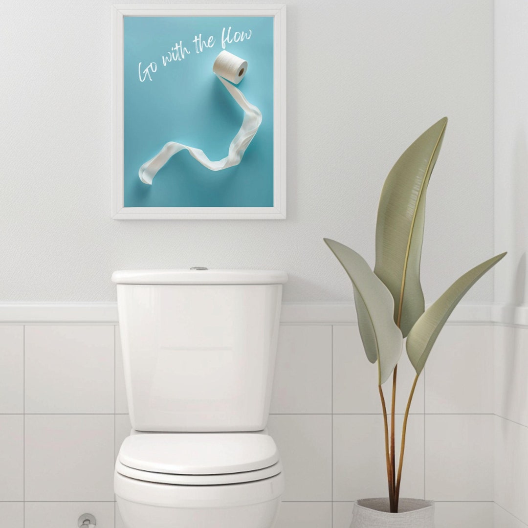 Go With the Flow Wall Art Toilet Poster Bathroom Wall Art Toilet Roll ...