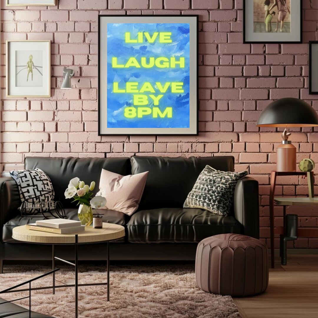 Live Laugh Poster Live Laugh Leave Wall Art Funny Home Wall Art Living ...