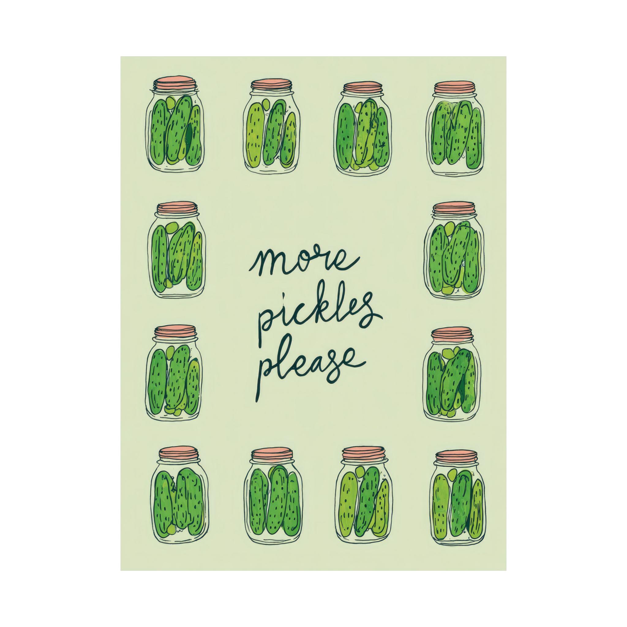 More Pickles Please Poster - Kitchen Decor, Funny Pickles Wall Art, Fun ...