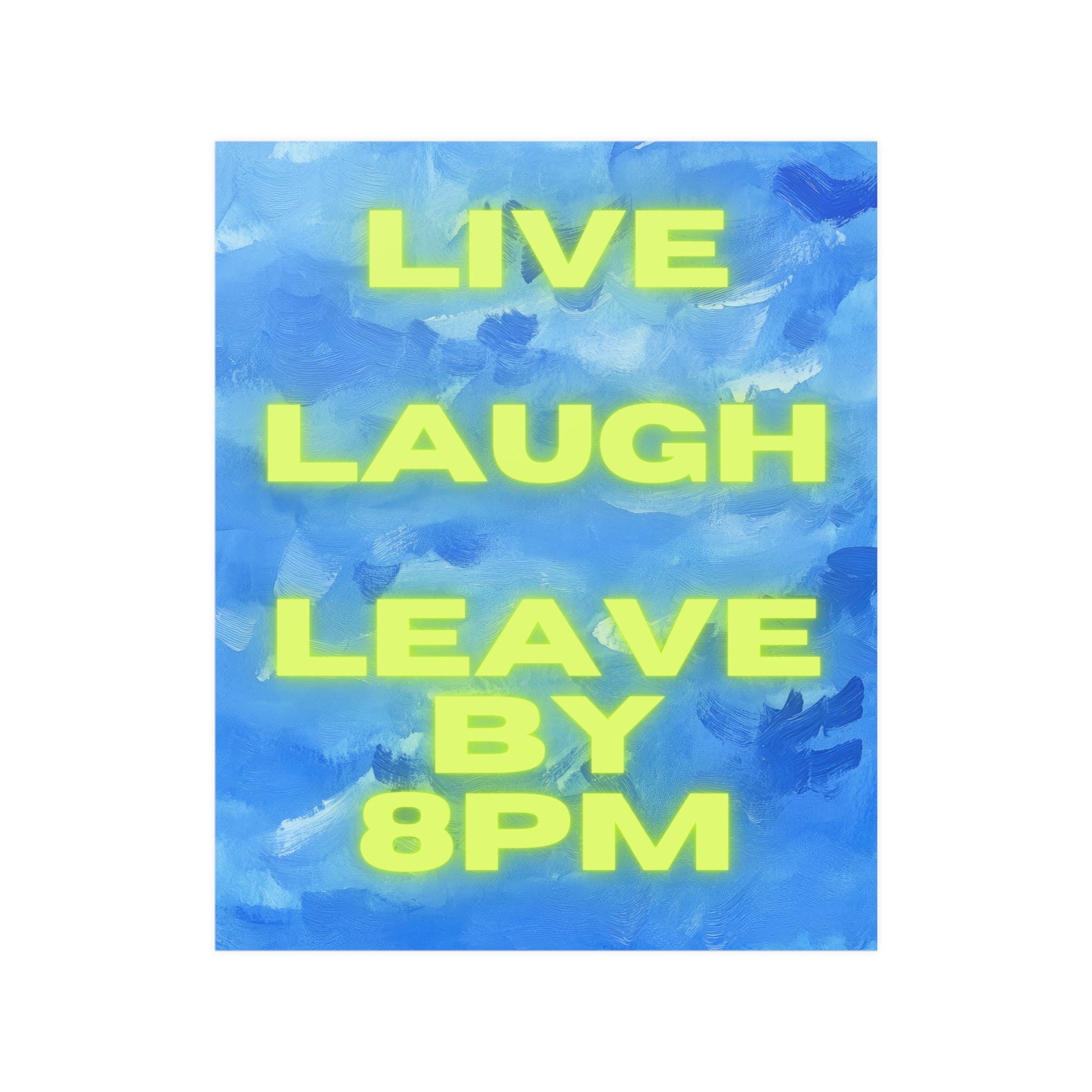 Live Laugh Poster Live Laugh Leave Wall Art Funny Home Wall Art Living ...