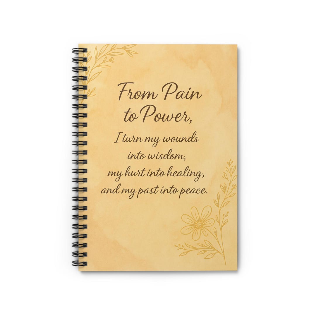 Inspirational Spiral Notebook - From Pain to Power, Mental Health ...