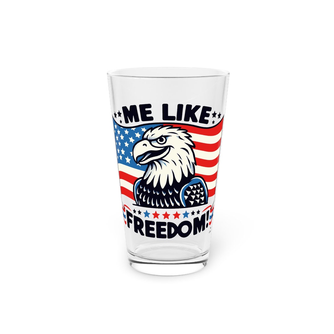 Freedom Pint Glass - 4th of July Glass - Independence Day Glass ...