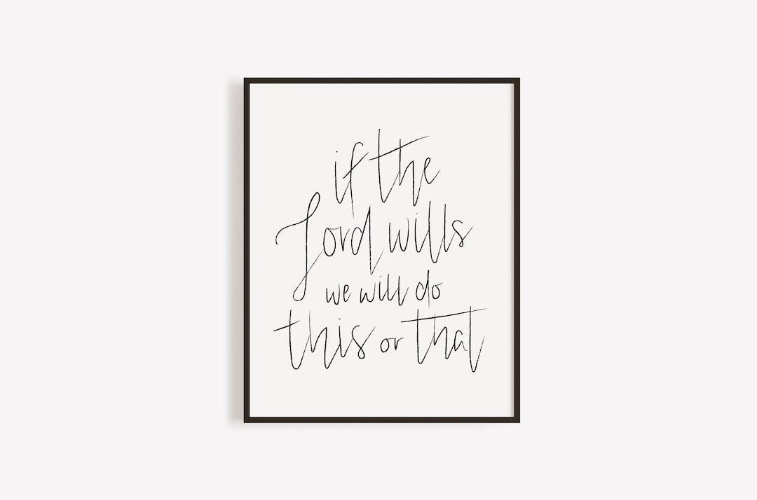 Printable Art - If the Lord Wills - Etsy