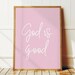 God is Good | Physical Print | Preppy Wall Art | Bible Verse Prints ...