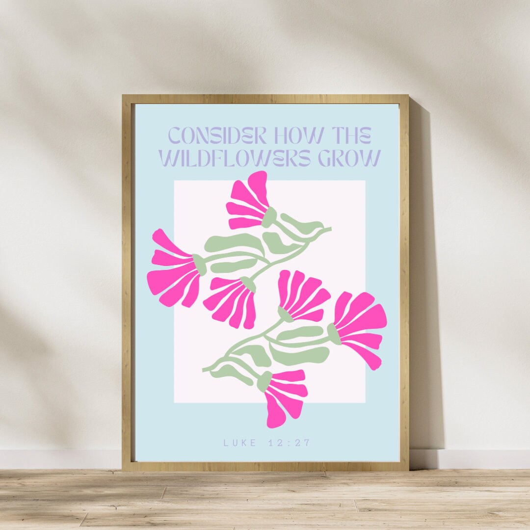 Consider the Wildflowers Physical Print Luke 12:27 Bible Verse Prints ...