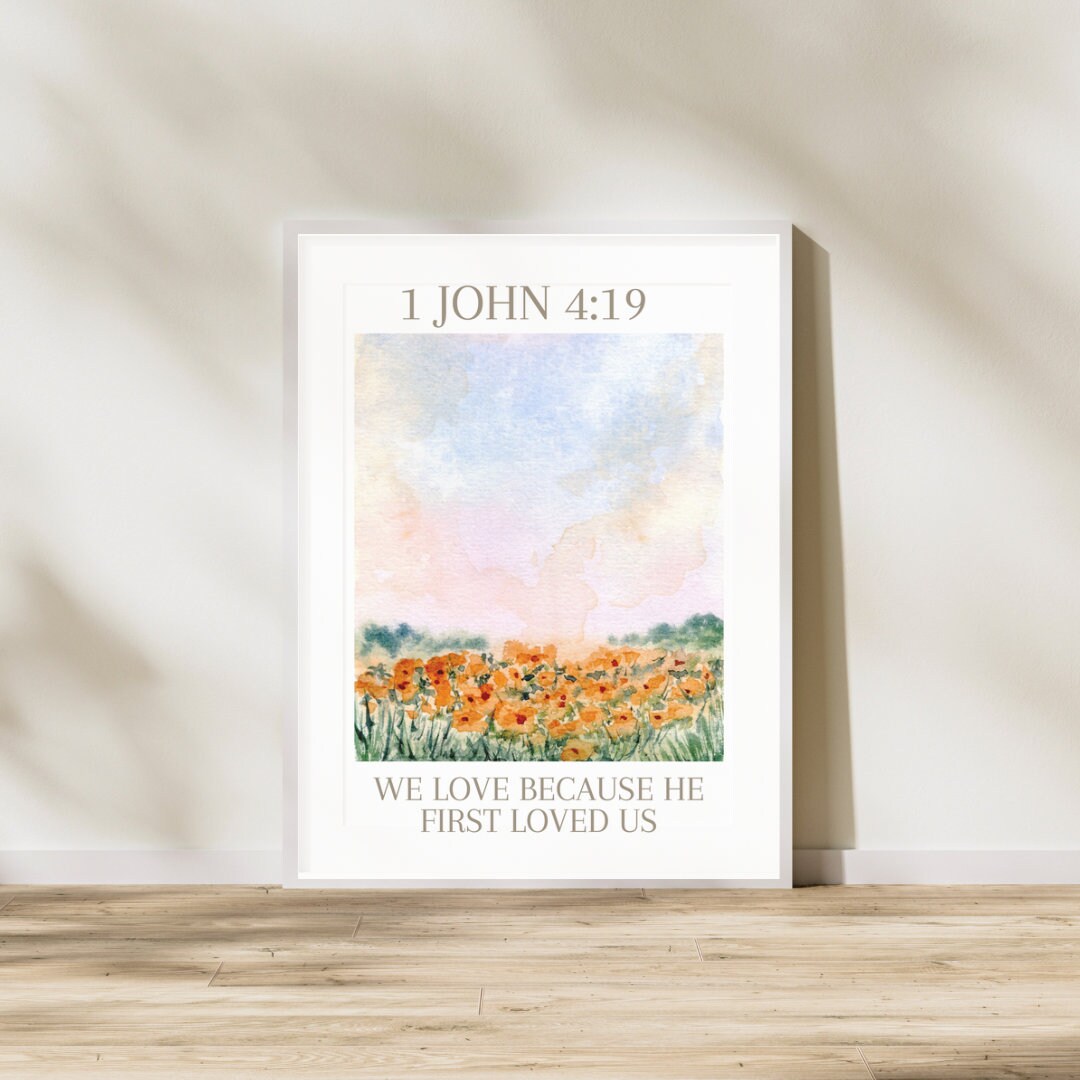 1 John 4:19 Digital Download Modern Christian Printable Wall Art Bible ...