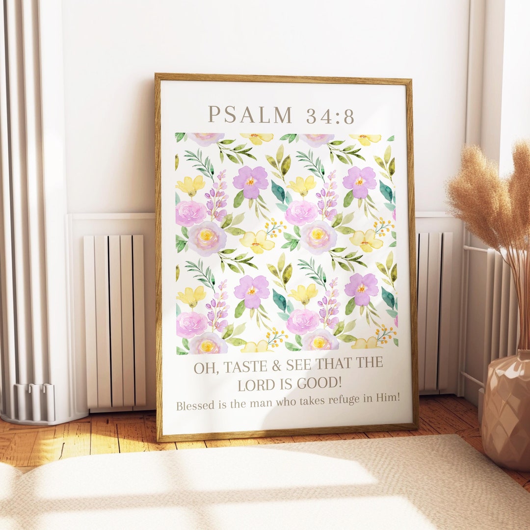 Psalm 34:8 | Physical Print | Taste & See That the Lord | Bible Verse ...