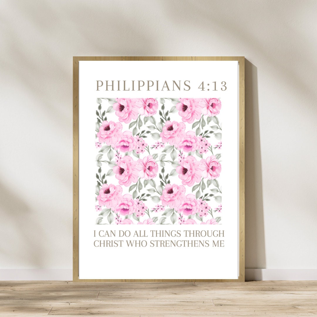Philippians 4:13 Physical Print I Can Do All Things Bible Verse Prints ...