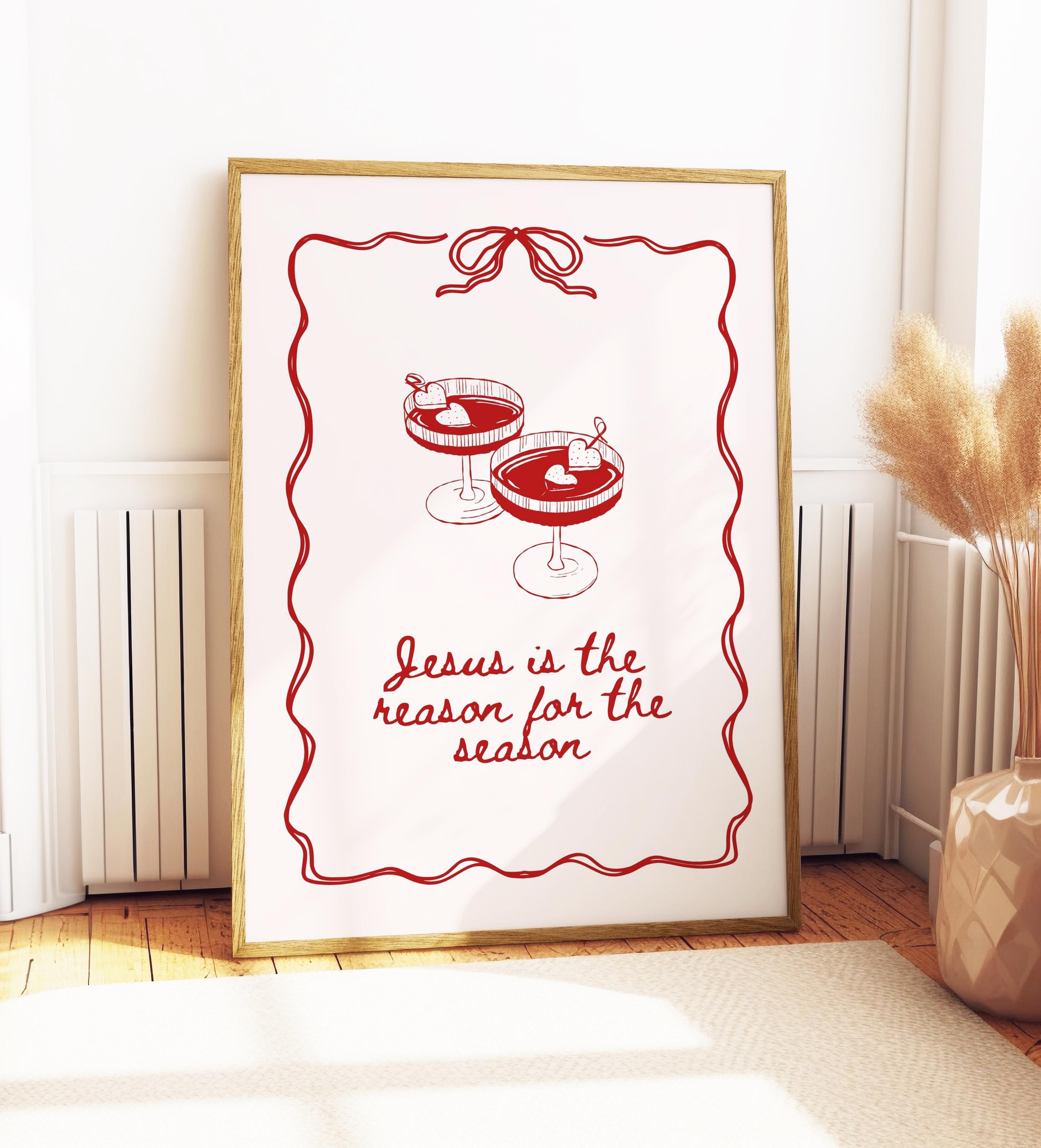 Jesus is the Reason Christmas Poster | Cocktail Art, Bible Verse ...
