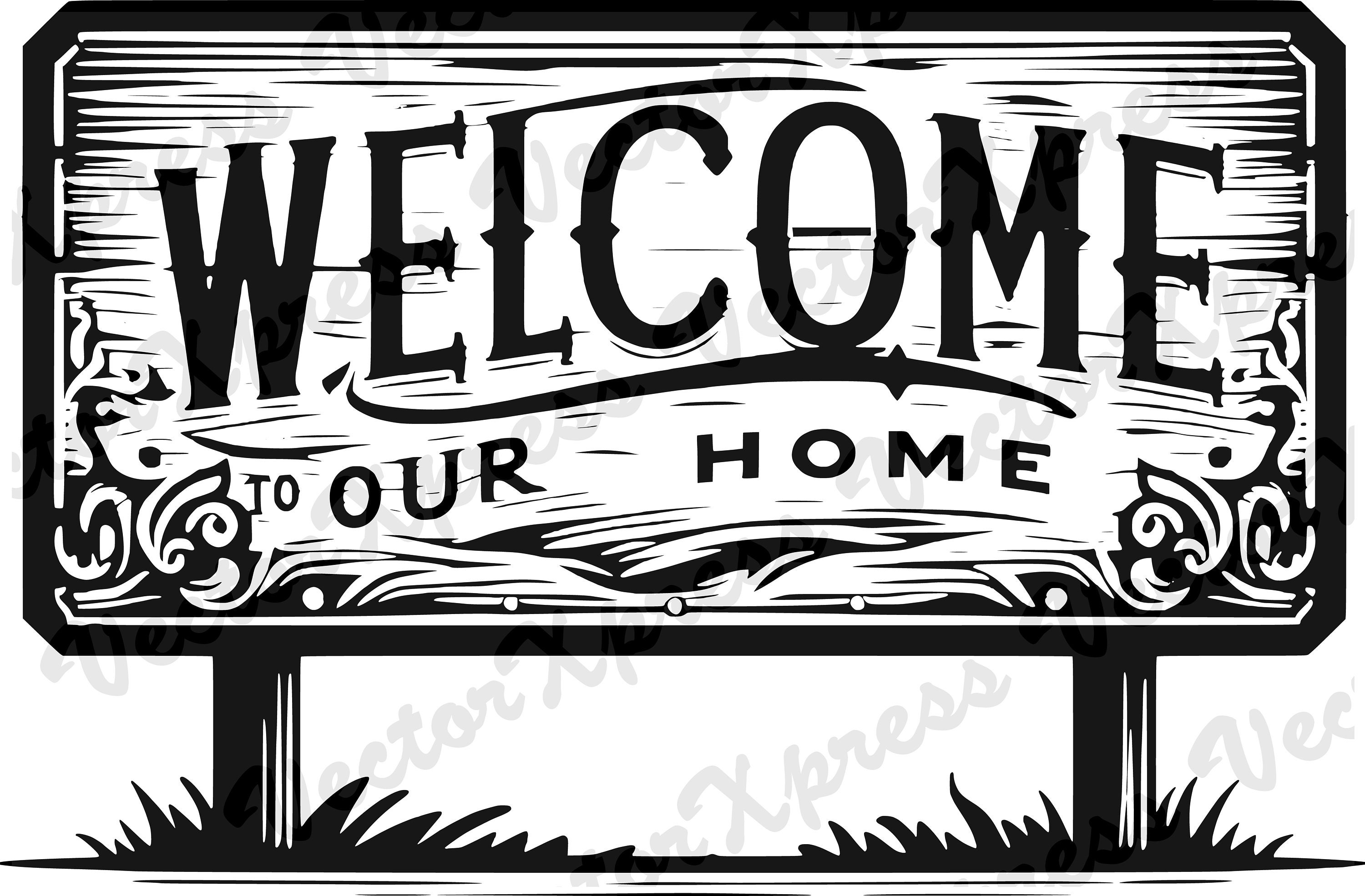 Welcome to Our Home Sign Silhouette Cut Files: Vector Graphic, Multiple ...
