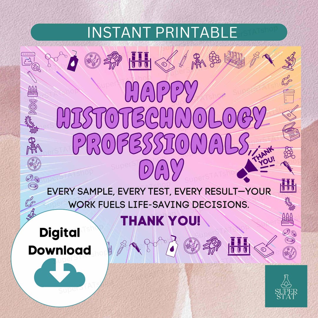Histotechnology Professionals Day Sign HPD Flyer Printable Histology ...