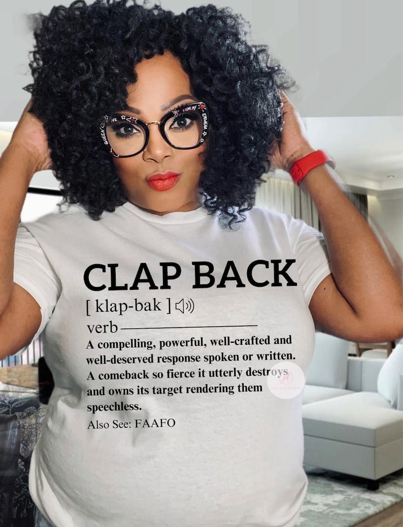 Clap Back Definition T-shirt, Funny Political T-shirt, Unisex Tee, Clap ...