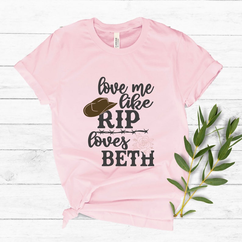 Beth Dutton 'love Me Like RIP' Graphic Tee, Yellowstone Shirt - Etsy