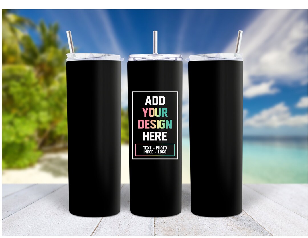 Custom Design Tumbler - Make It Yours - Design With Me - 20 Oz. Skinny ...